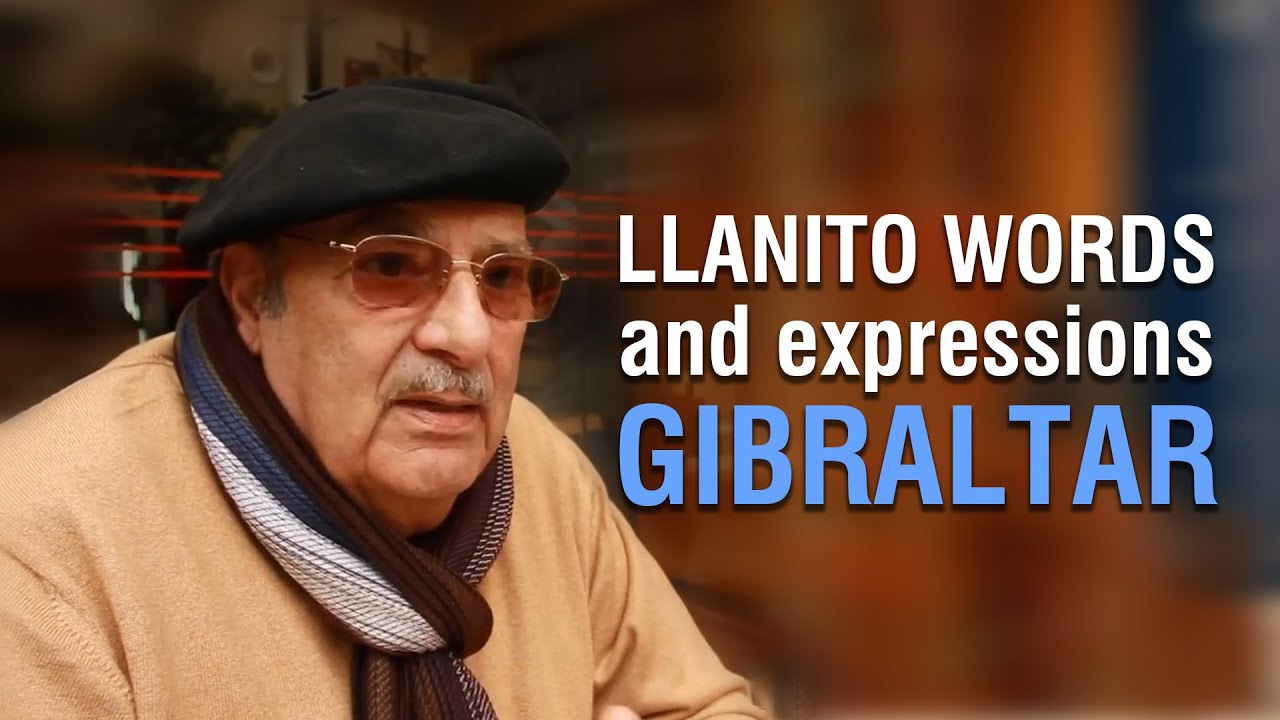 Llanito words and phrases - Pepe Palmero & Lionel Perez (Gibraltar ...
