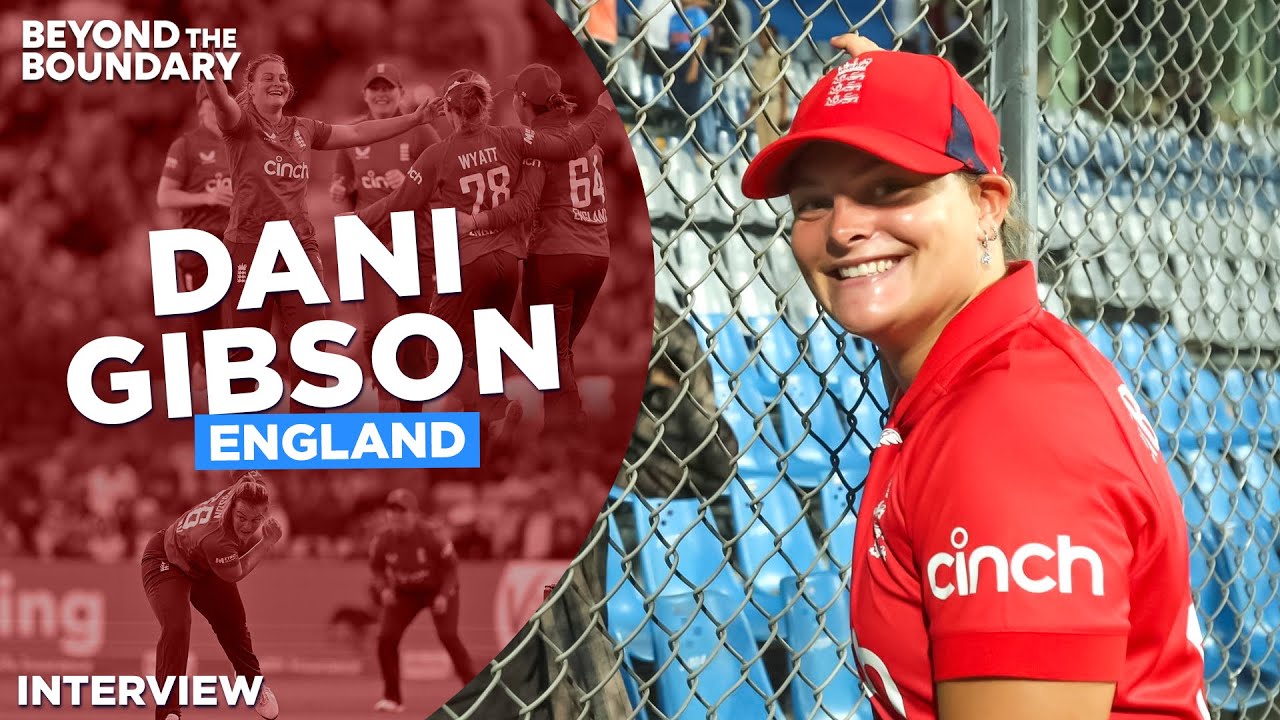 Want to bowl at death and finish with the bat: Dani Gibson | England ...