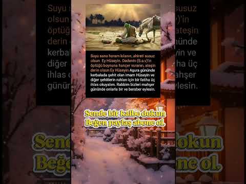 Kerbelâ’nın Şehidi Hz. Hüseyin#Aşura #Kerbela #İmamHüseyin #Şehadet #Ehl_iBeyt #Fatiha #İhlas #Dua