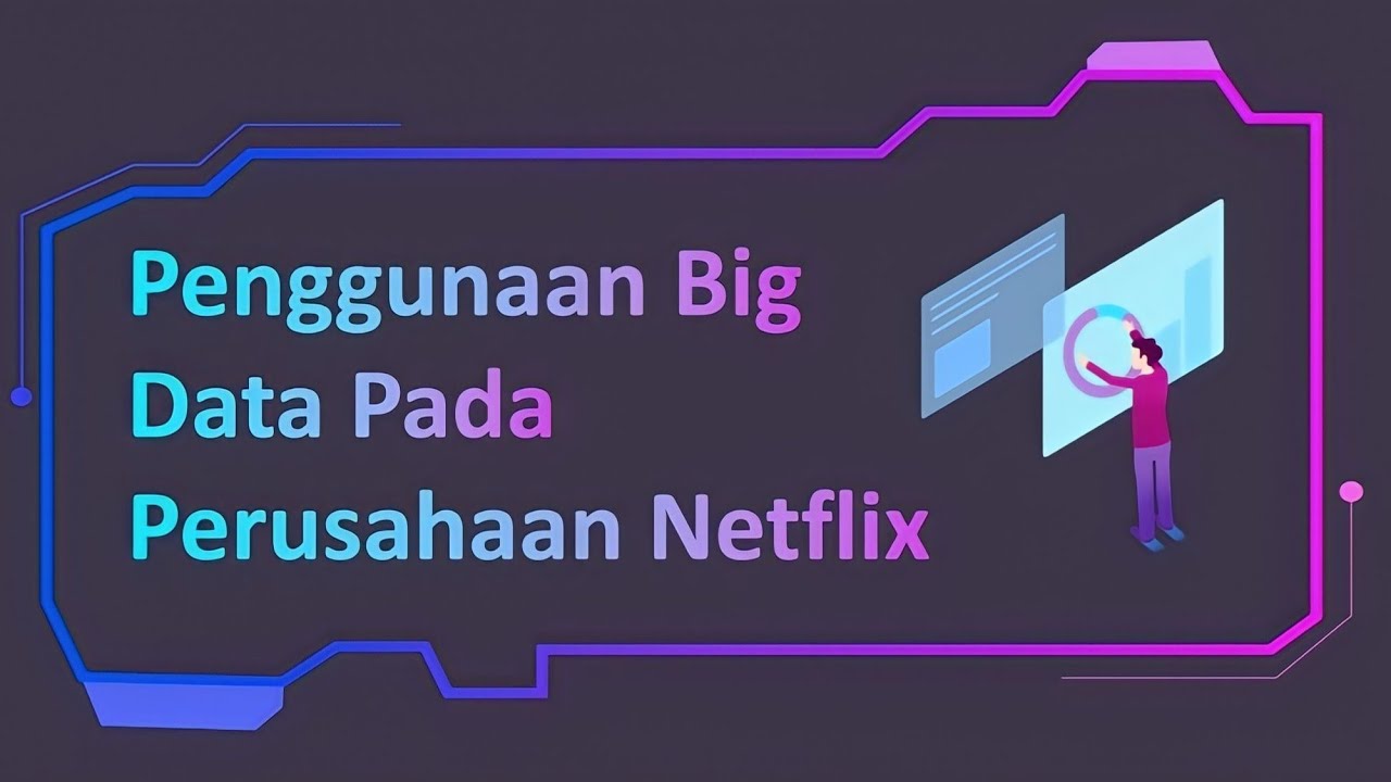 Penggunaan Big Data Pada Perusahaan Netflix - YouTube