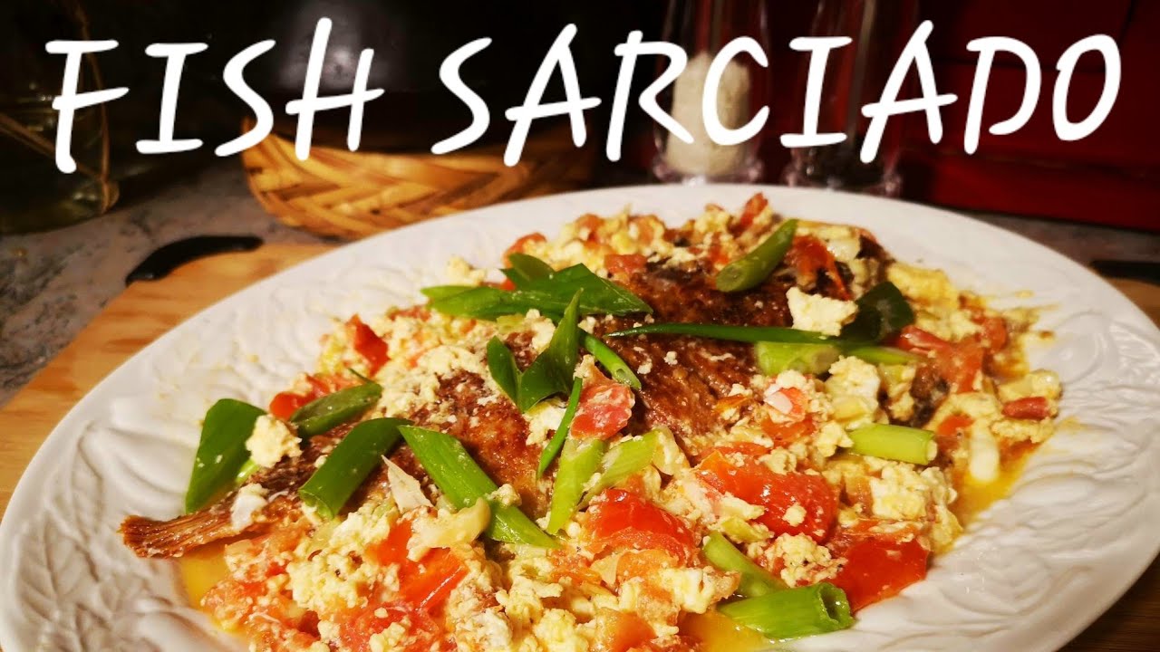 How to Cook Fish SARCIADO || Easy Recipe #103 - YouTube