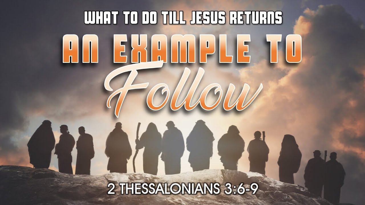 What To Do Till Jesus Returns - An Example To Follow - YouTube