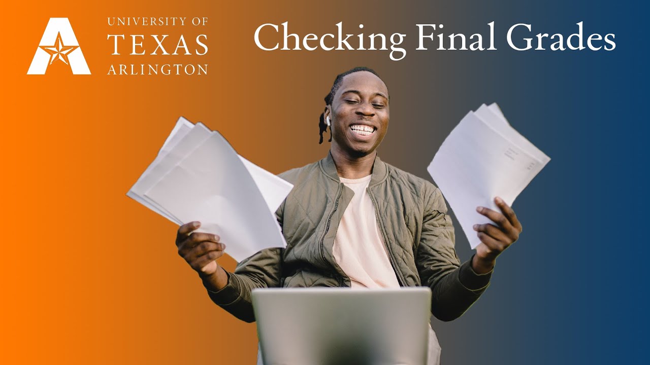 Checking Your Final Grades in MyMav - University of Texas at Arlington ...