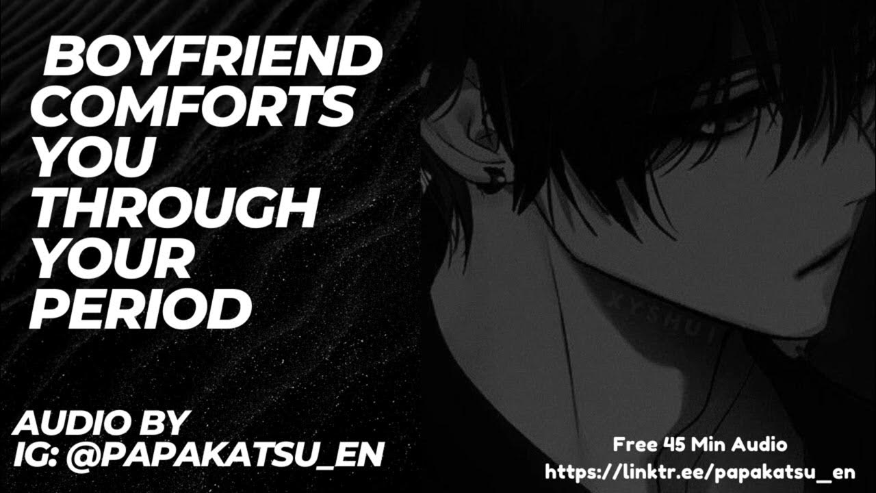 asmr | boyfriend comforts you through your period [m4f] [sleep-aid] [head scratches] - YouTube