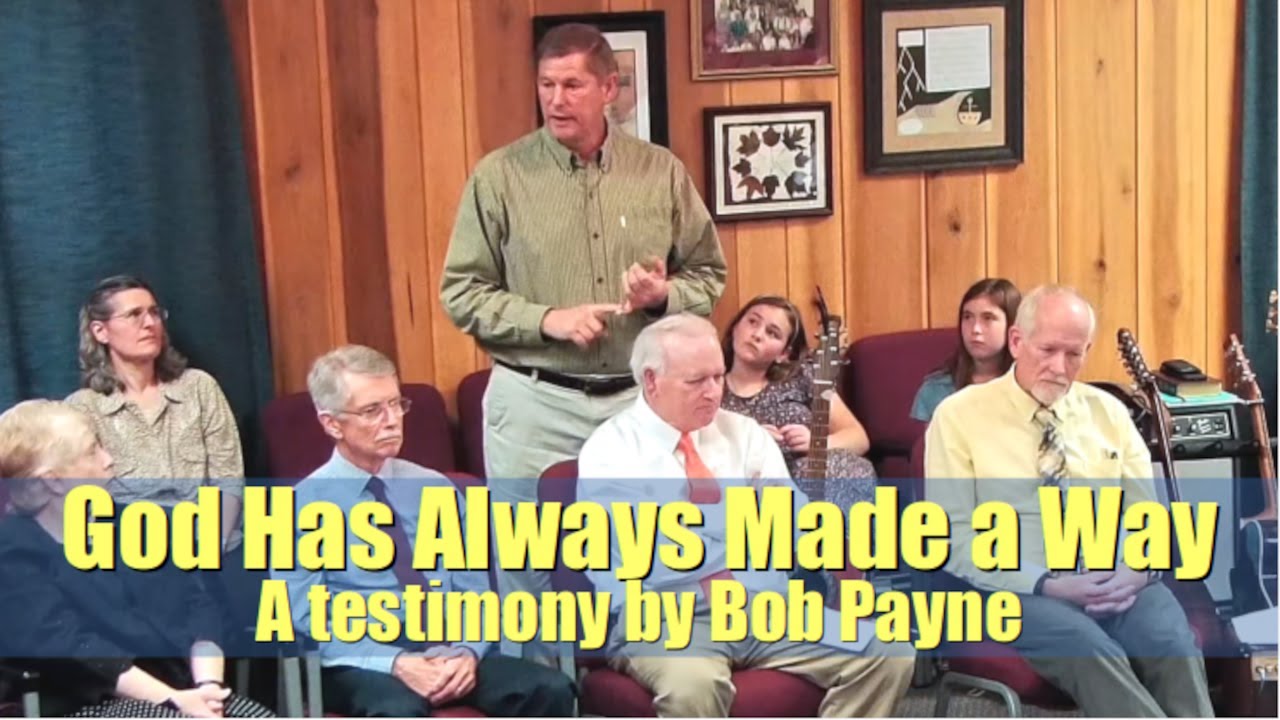 God Has Always Made a Way | Bob Payne - YouTube