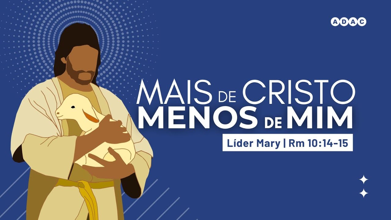 MAIS DE CRISTO MENOS DE MIM I LÍDER MARY - YouTube