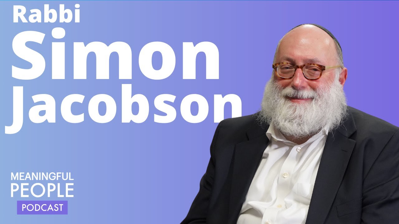 The Story of Rabbi Simon Jacobson | Meaningful People #40 - YouTube