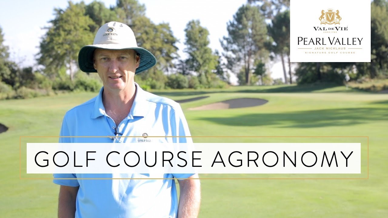 Golf Course Agronomy | Pearl Valley Jack Nicklaus Signature golf course ...