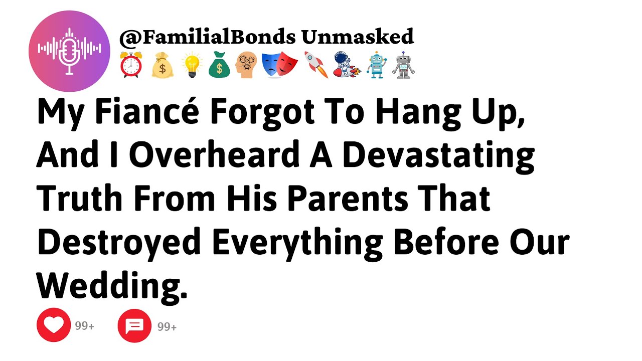 My Fiancé Forgot To Hang Up, And I Overheard A Devastating Truth From ...