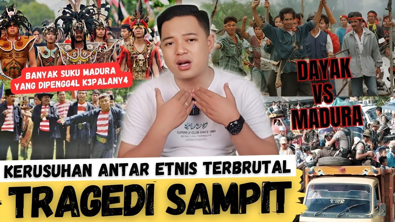 TRAGEDI SAMPIT | KONFLIK ANTAR ETNIS PALING BERDAR4H DI INDONESIA ...
