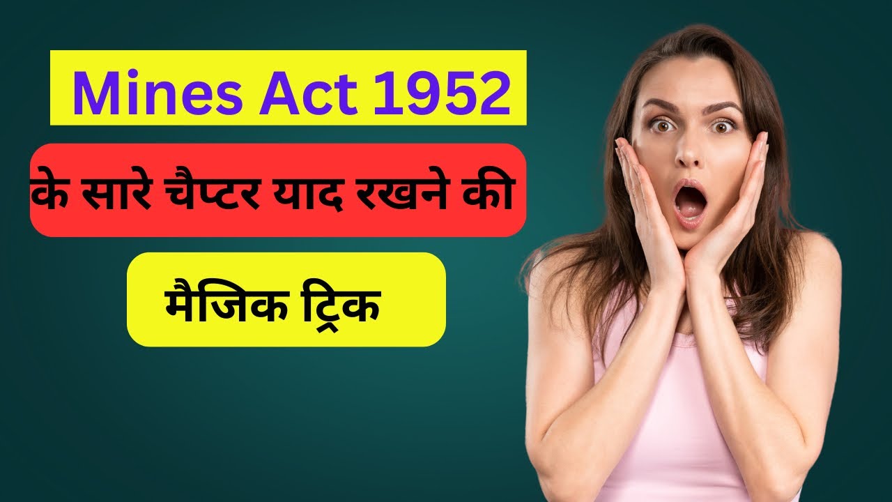Trick to remember all chapters of Mines act / Mines act / blaster, Mate ...
