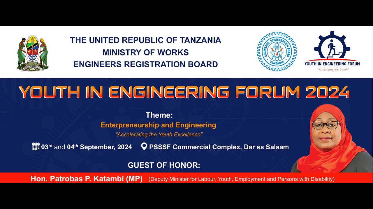 #LIVE:YOUTH IN ENGINEERING FORUM 2024, PSSSF COMMERCIAL COMPLEX, DAR ES ...