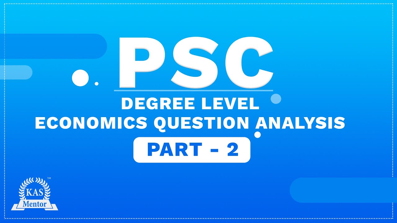 Changing pattern in Degree level PSC | Economics Question Analysis ...