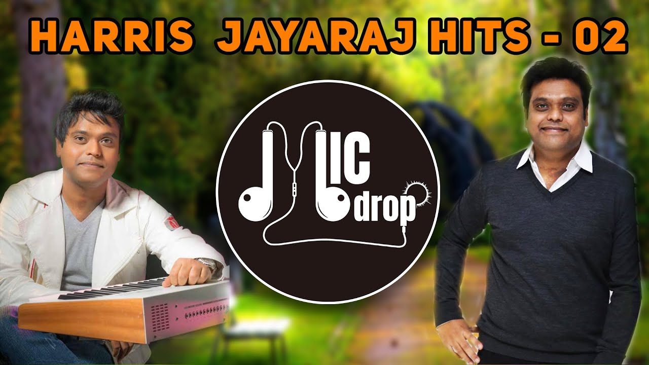 Harris Jayaraj Hits - 02 | 1 Hour of Harris Jayaraj Songs | Mic Drop ...