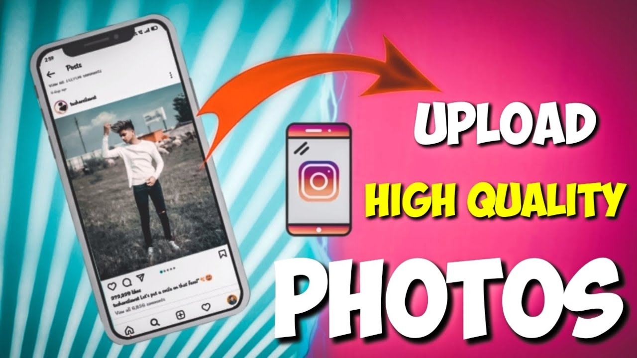 Upload High Quality Photos On Instagram YouTube upload-high-quality-photos-on-instagram-youtube