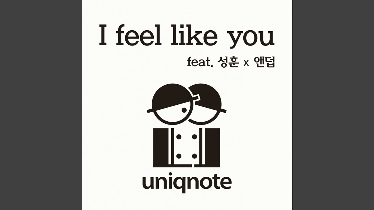 I Feel Like You (feat. 성훈 & Andup) - YouTube