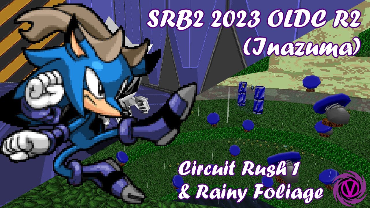 SRB2 2023 OLDC R2 (Inazuma) | (3) ~ Circuit Rush 1 & Rainy Foliage ...
