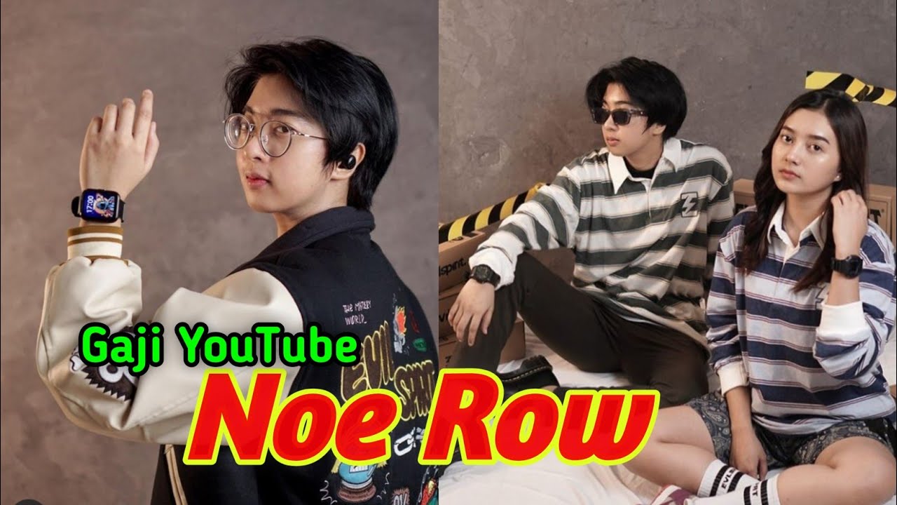 Gaji Noe Row Dari YouTube Terbaru.. - YouTube