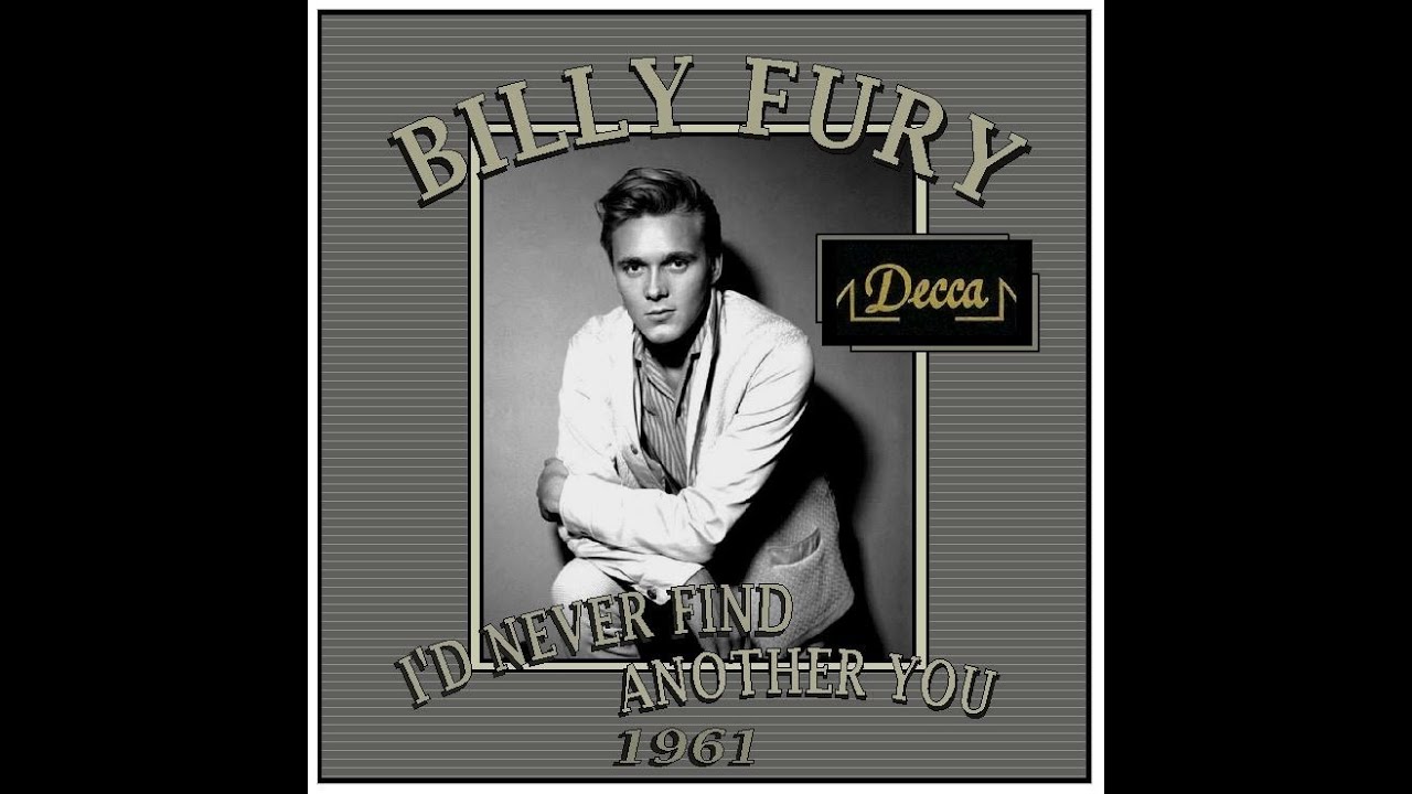 Billy Fury - I'd Never Find Another You (1961) - YouTube