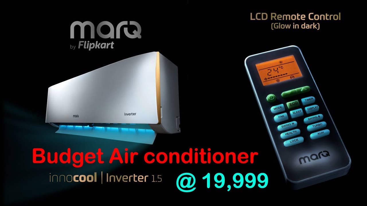 MarQ air conditioners| Inverter AC| Copper Condenser| Budget MarQ by ...
