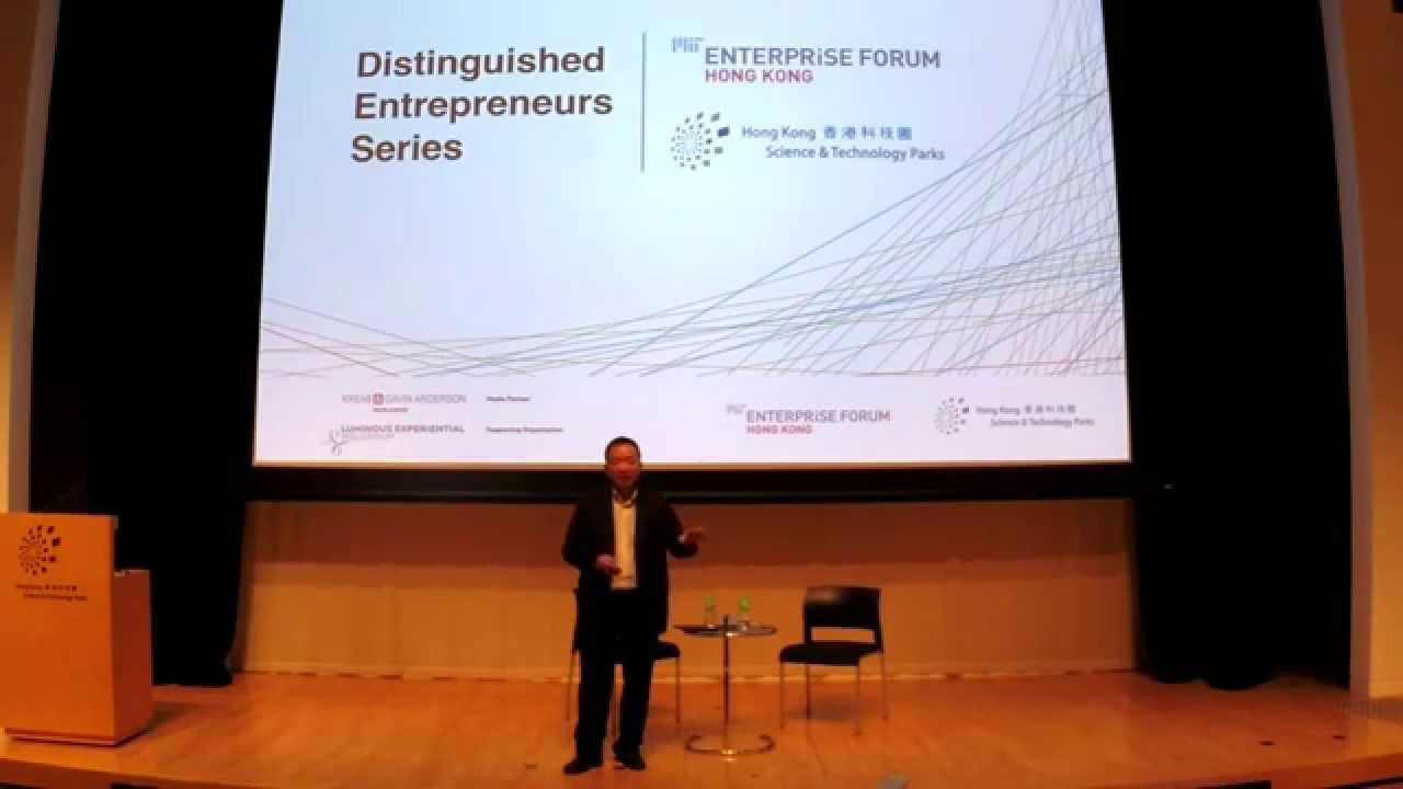 MIT Enterprise Forum Hong Kong - April 2014 - Dr Peter Lau, CEO of ...