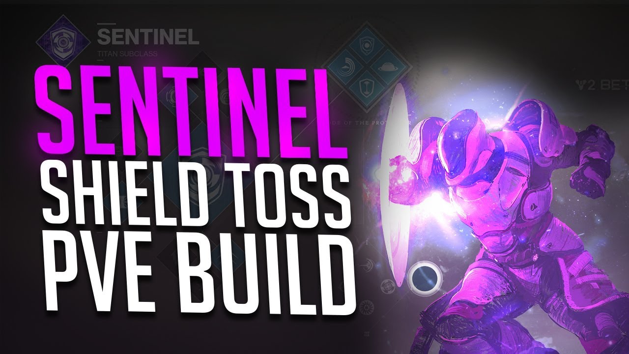 Destiny 2: Sentinel Shield Toss PVE Build Guide - YouTube