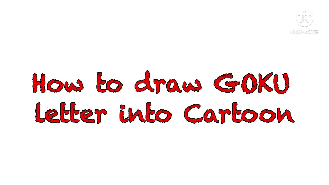 How to draw GOKU letter turns into CARTOONS - YouTube