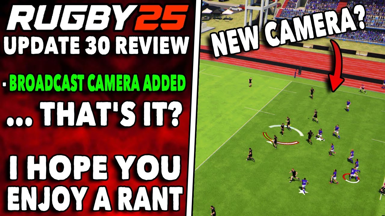 RUGBY 25 Update 30 Review - Broadcast Camera Added.. BUT Everything ...
