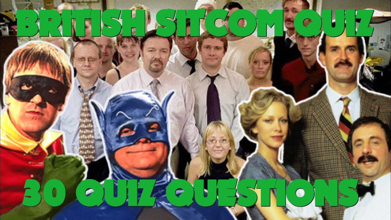 British Sitcoms Quiz | 30 Questions - YouTube