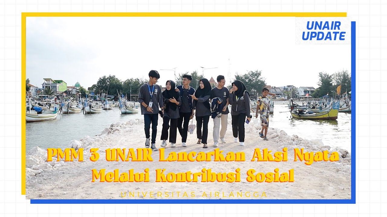 PMM 3 UNAIR Lancarkan Aksi Nyata Melalui Kontribusi Sosial | UNAIR ...