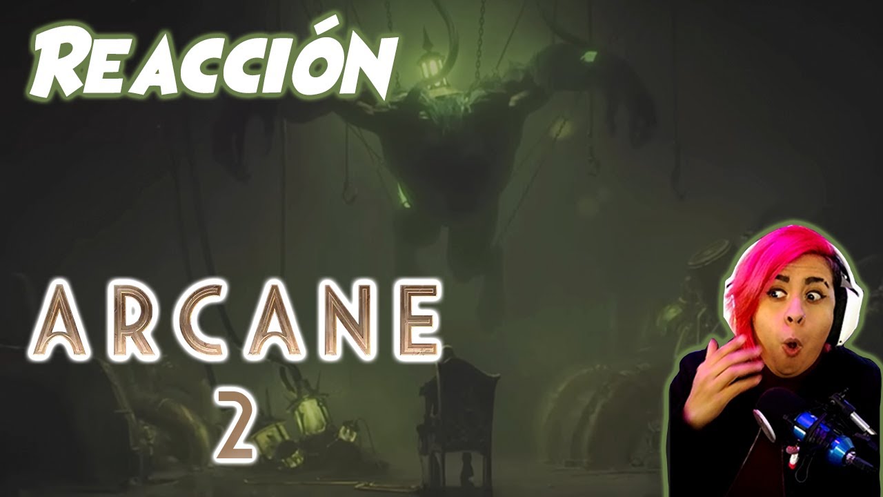 MAkaly REACCIONA a TRAILER DE ARCANE 2 l League of Legends l - EL ...