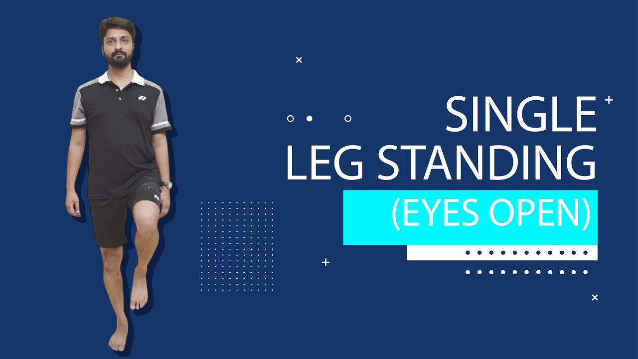 Single Leg Standing (Eyes Open) - YouTube