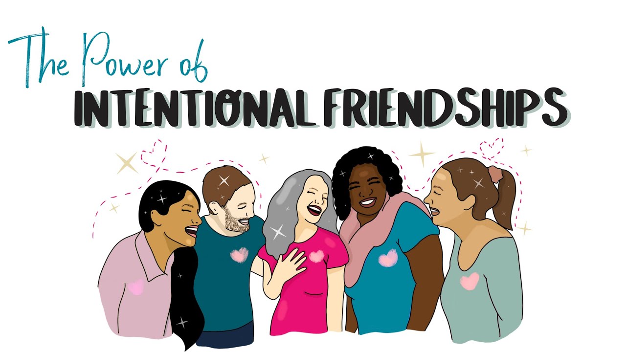 The Power of Intentional Friendships Workshop Replay - YouTube