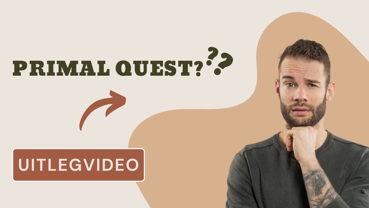 Wat betekent Primal Quest? (Uitgebreide versie) - YouTube
