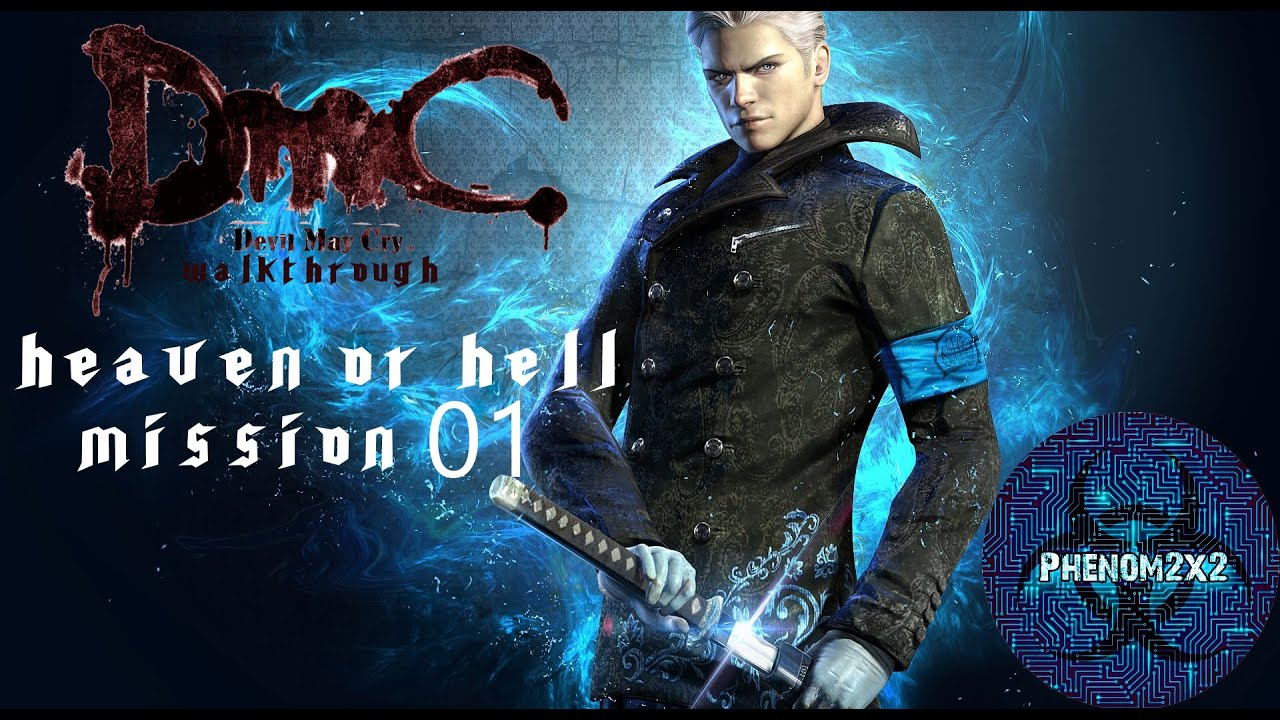 DMC: Devil May Cry (2013) Vergil's Downfall (PC) Walkthrough - Heaven ...