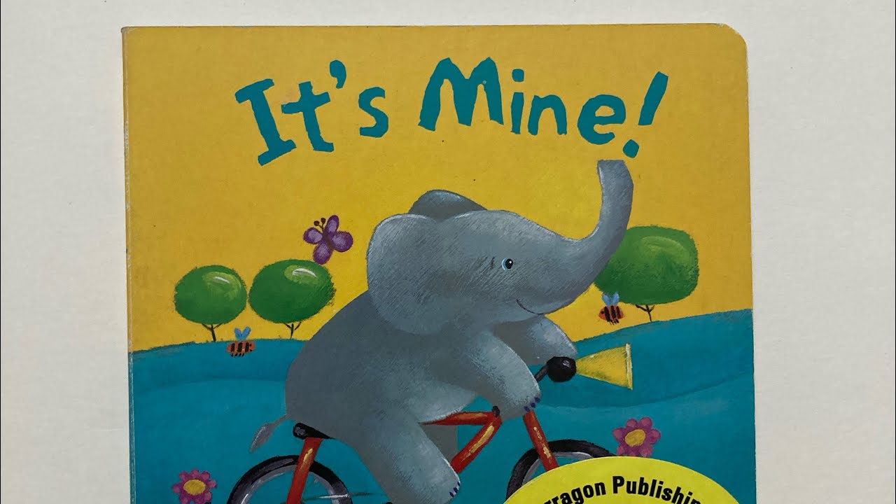 It's Mine / A story about Sharing / Kids Book Read Aloud - YouTube