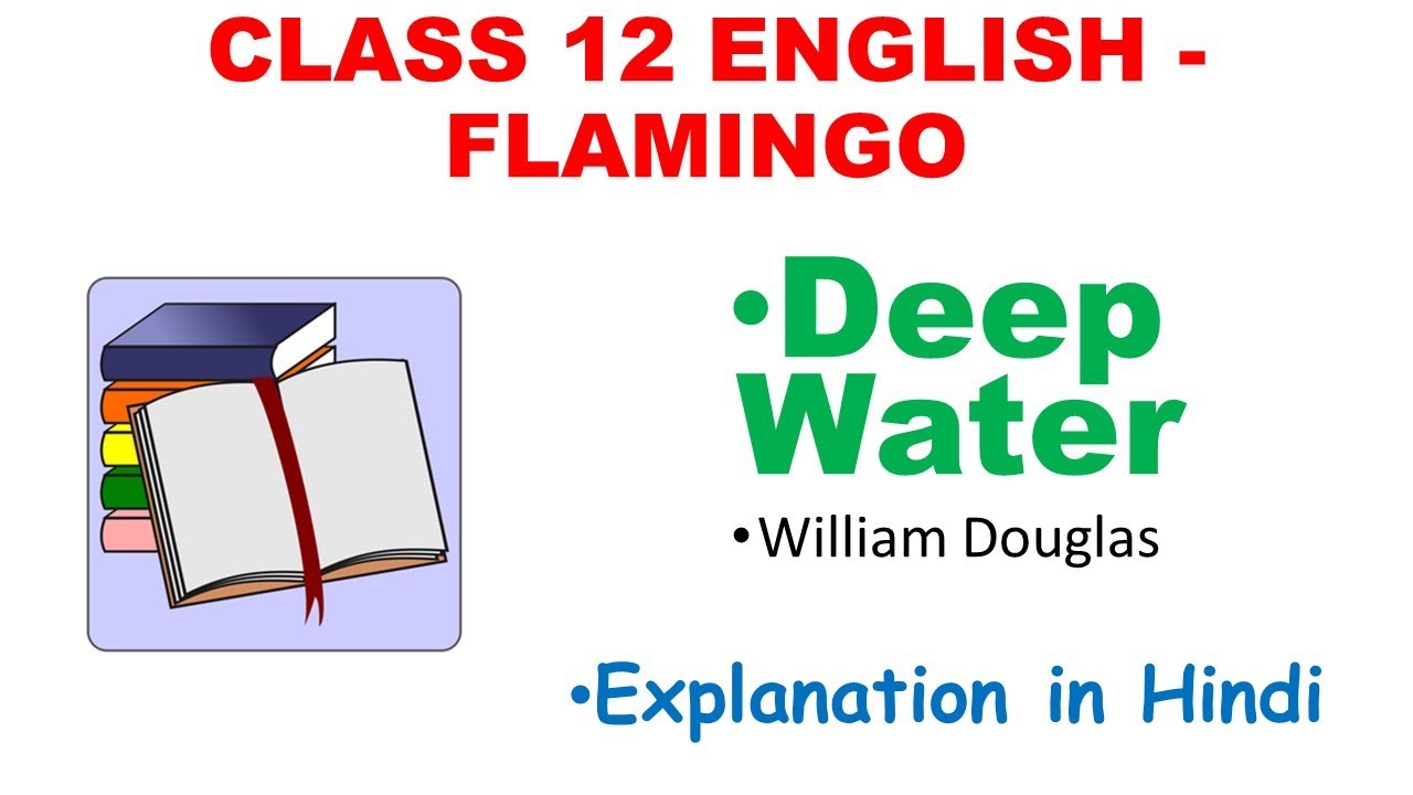 deep water cbse class 12 english - YouTube