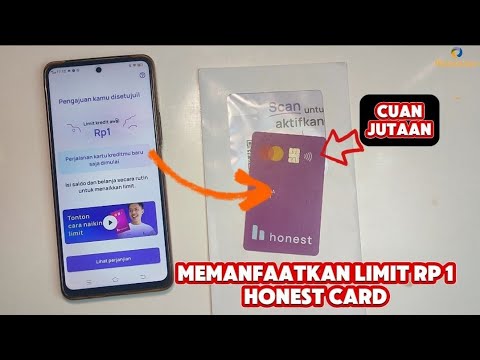 Cara Memaksimalkan Penggunaan Limit Rp1 Kartu Kredit Honest Card