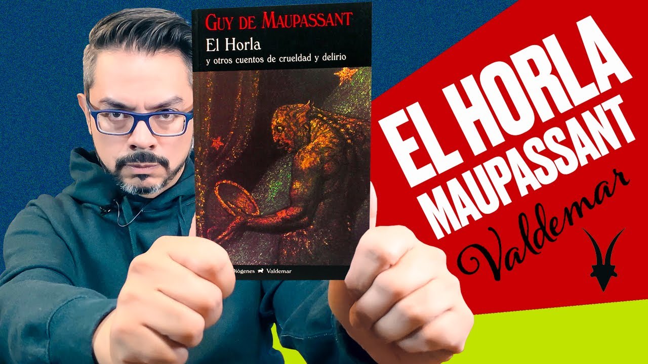 👁💀🥶 Un cuento que hiela la piel y quema en la memoria...El Horla de Guy ...