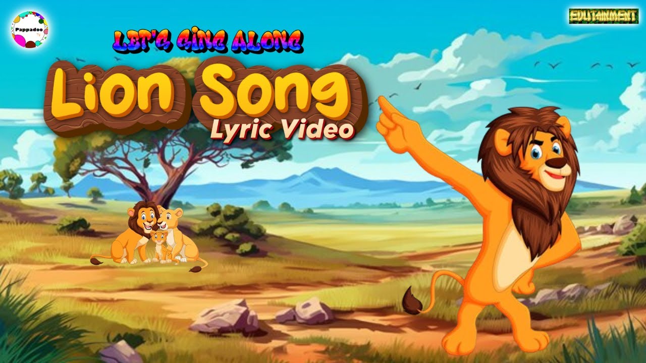 LION SONG| Sing along | Lyric video |BEST KIDS RHYME, Pappadoo TV - YouTube