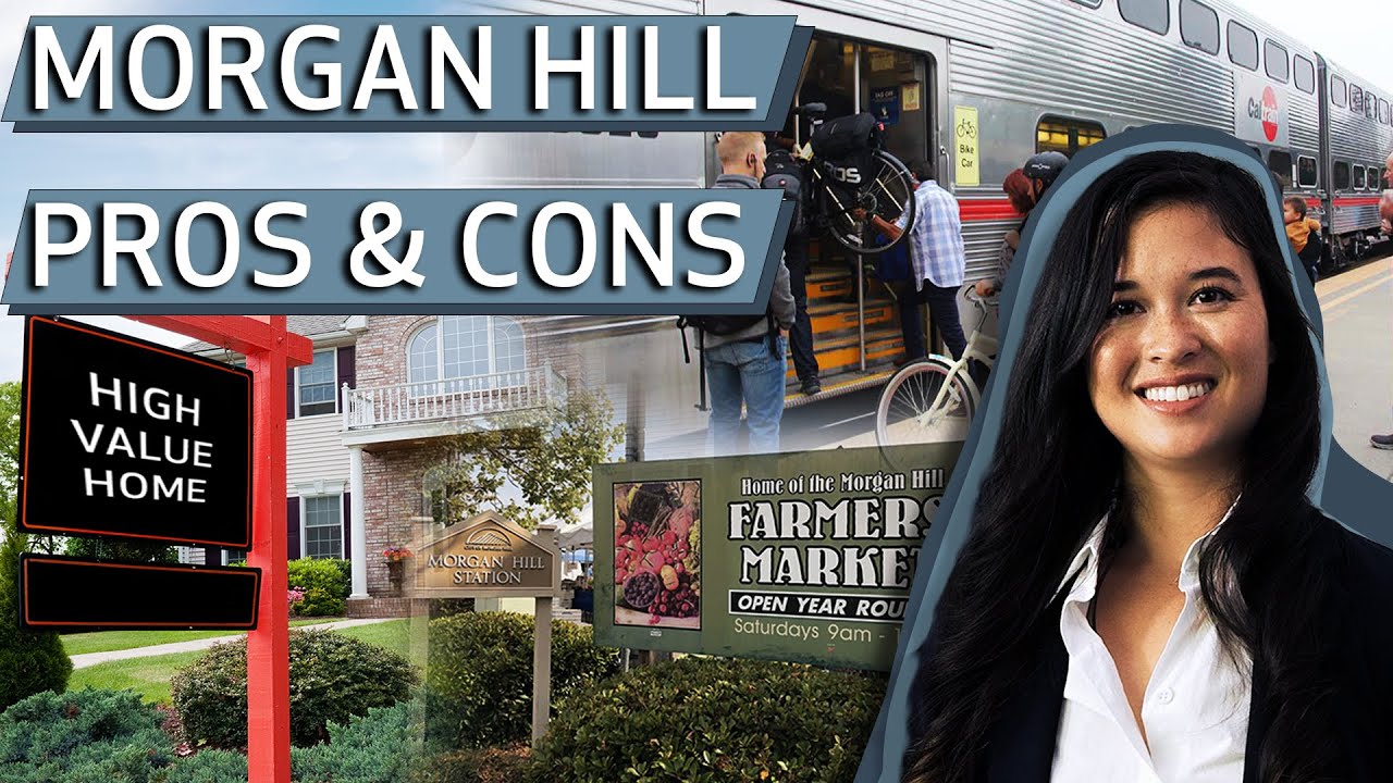 Weighing Pros and Cons of Morgan Hill | Living in Morgan Hill 2023 ...