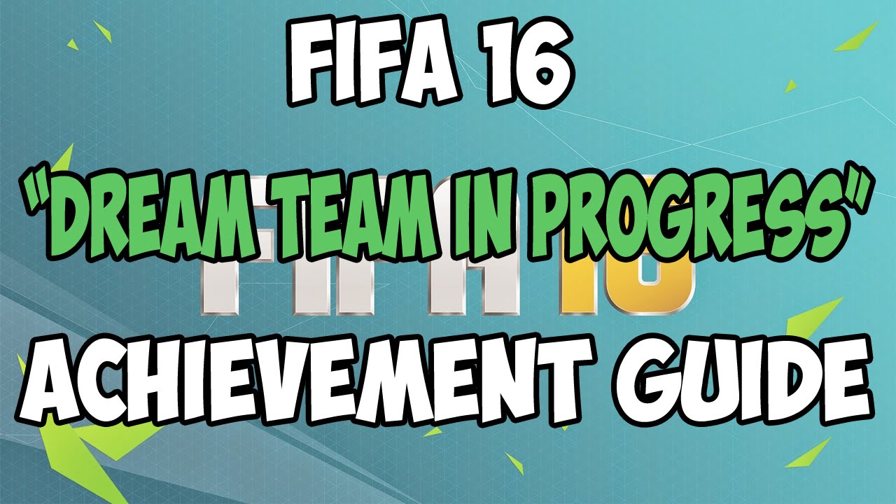 FIFA 16 | Dream Team In Progress achievement guide - YouTube