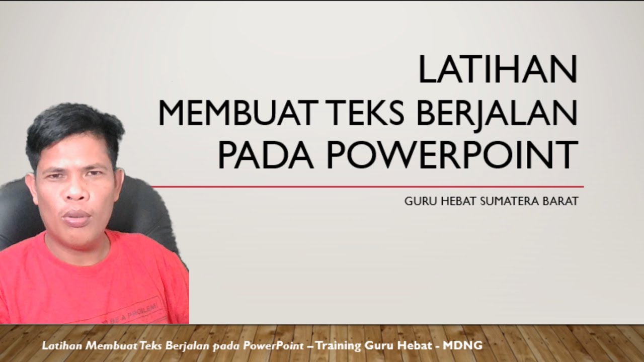 Tutorial-Cara membuat running text (teks berjalan) pada powerpoint ...