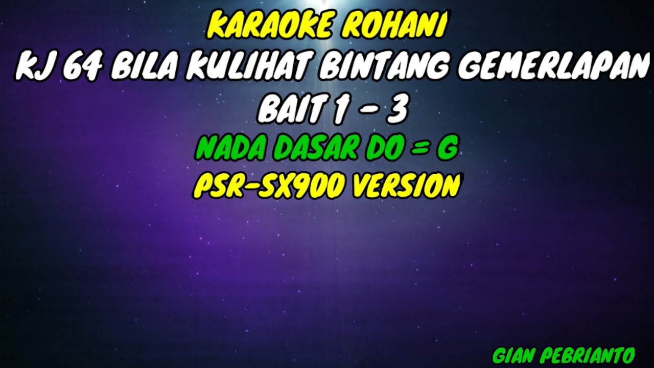 KJ 64 BILA KULIHAT BINTANG GEMERLAPAN | LAGU ROHANI, KARAOKE ROHANI ...