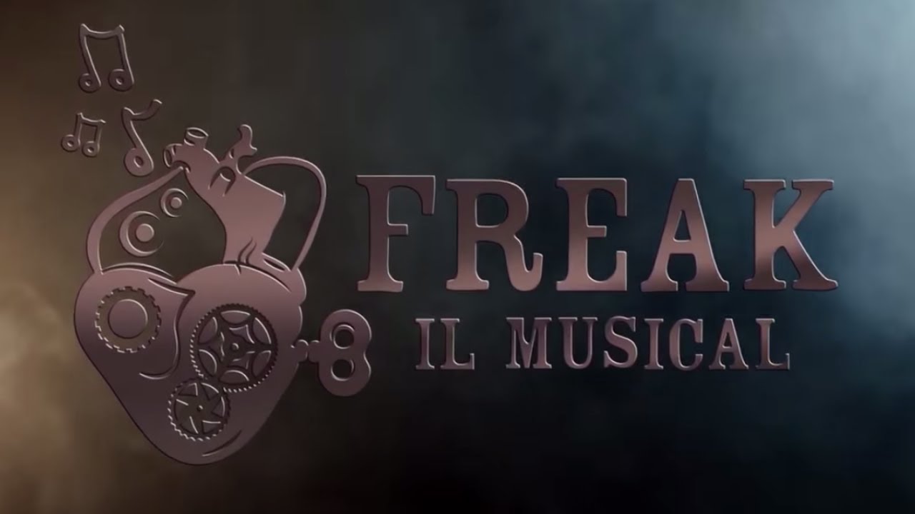 FREAK il Musical (Teaser Ufficiale) - YouTube