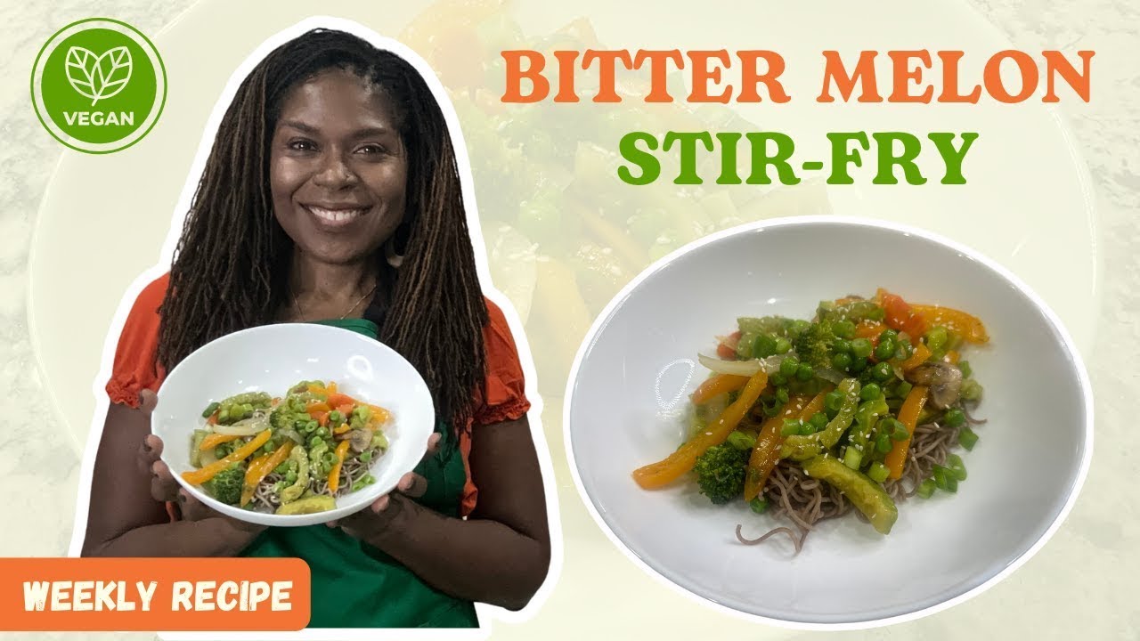 Bitter Melon Stir Fry | Plant Based Recipe Series with the Physician In ...