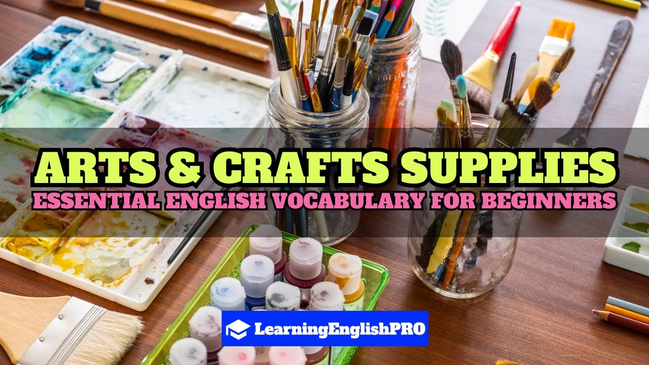 🎨🖌️ ️ Arts & Crafts Supplies: Essential English Vocabulary for ...