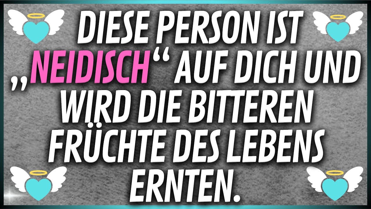 😔 Diese Person Ist „neidisch“ Auf Dich Und Wird Die Bitteren Früchte ...