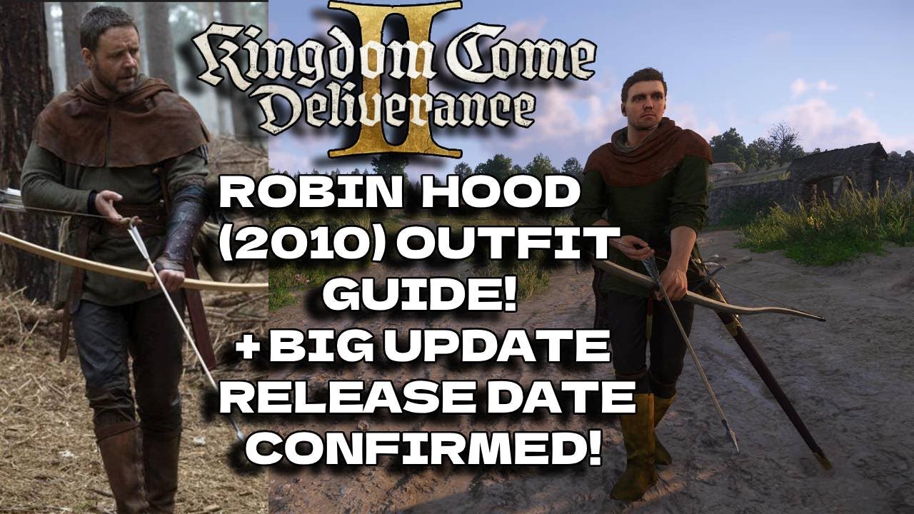 KINGDOM COME DELIVERANCE 2 - ROBIN HOOD 2010 OUTFIT GUIDE + BIG UPDATE ...