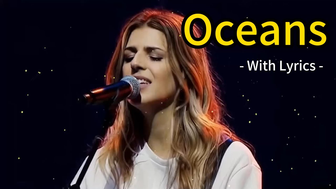Oceans - With lyrics - Hillsong Worship - YouTube